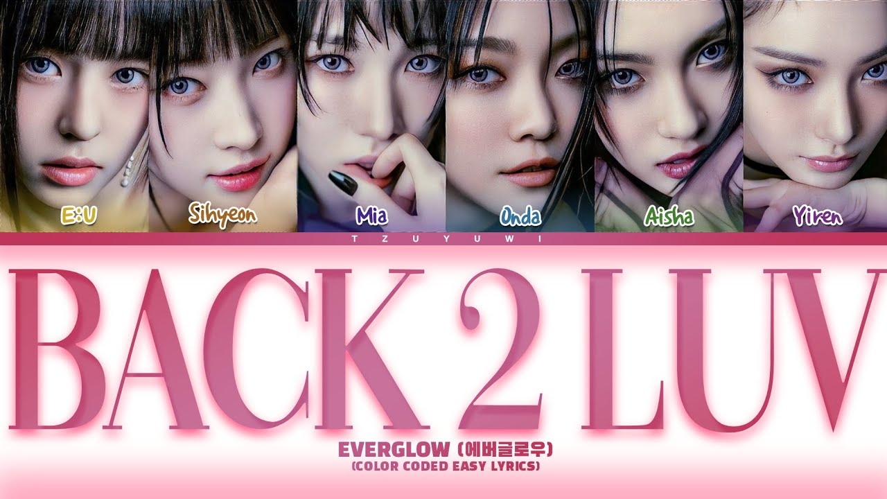 EVERGLOW BACK 2 LUV Easy Lyrics - YouTube