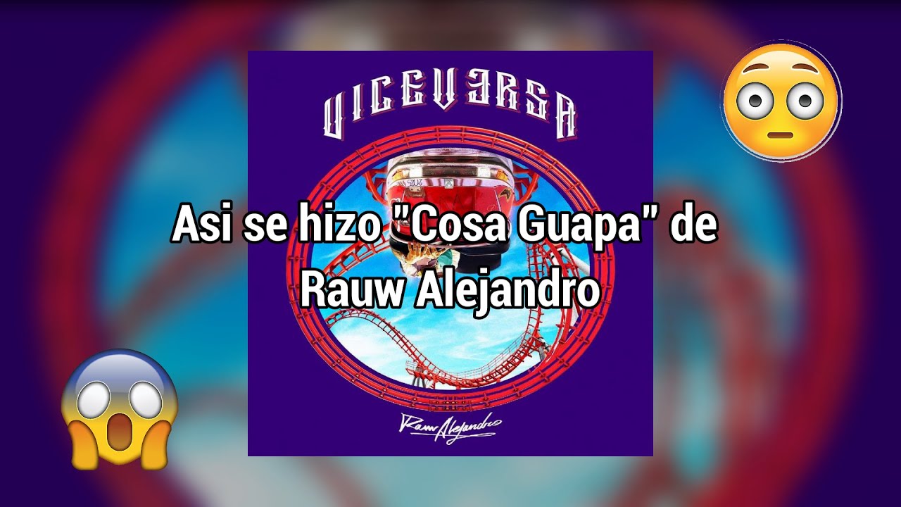 Así se hizo “COSA GUAPA” de Rauw Alejandro (FL Studio Remake + FLP ...