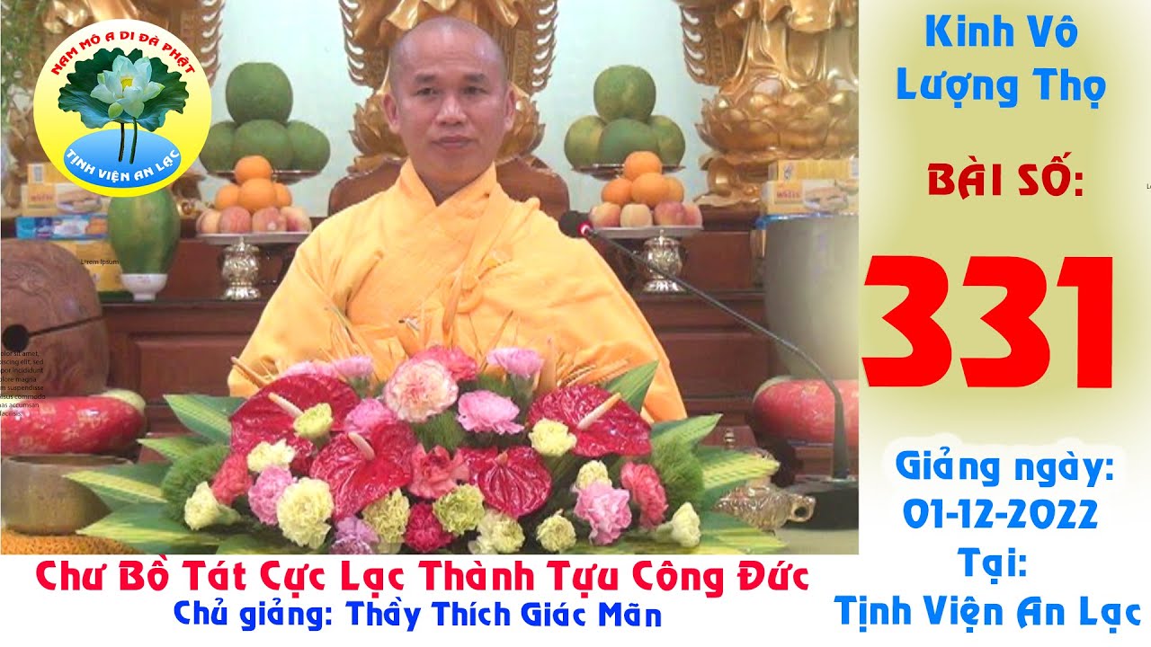 331 Kinh Vô Lượng Thọ Như Lai Chủ Giảng Thầy Thích Giác Mãn - YouTube