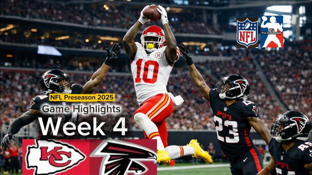 Kansas City Chiefs vs Atlanta Falcons | NFL Preseason 2025 | Week 4 ...