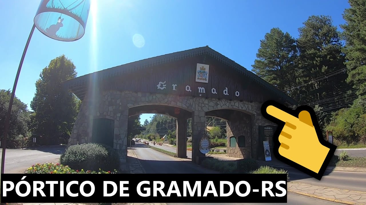 PÓRTICO DE GRAMADO-RS - EP.113 - YouTube