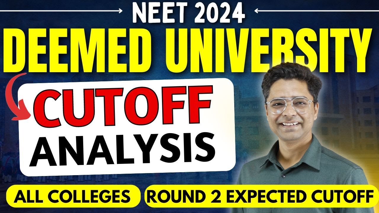 NEET 2024 Counselling Deemed Medical Universities Cutoff Analysis || Round 2 Expected Cutoff ...