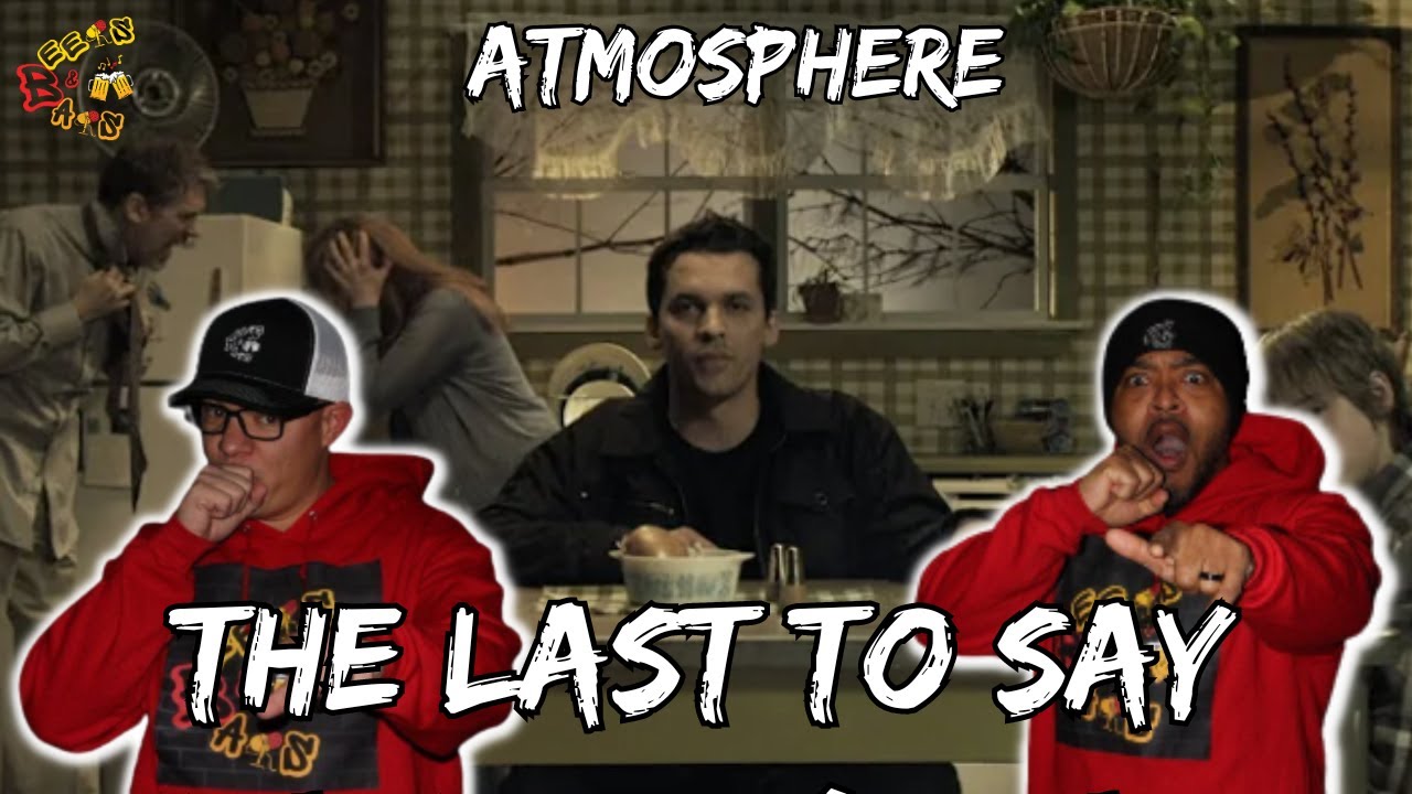 WHY DID IT HAVE TO END LIKE THIS?!?! | Atmosphere - The Last To Say Reaction - YouTube