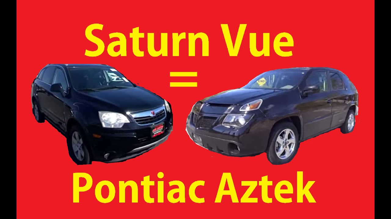Saturn Vue = New Pontiac Aztek ~ Video Comparison SUV CUV Hybrid - YouTube