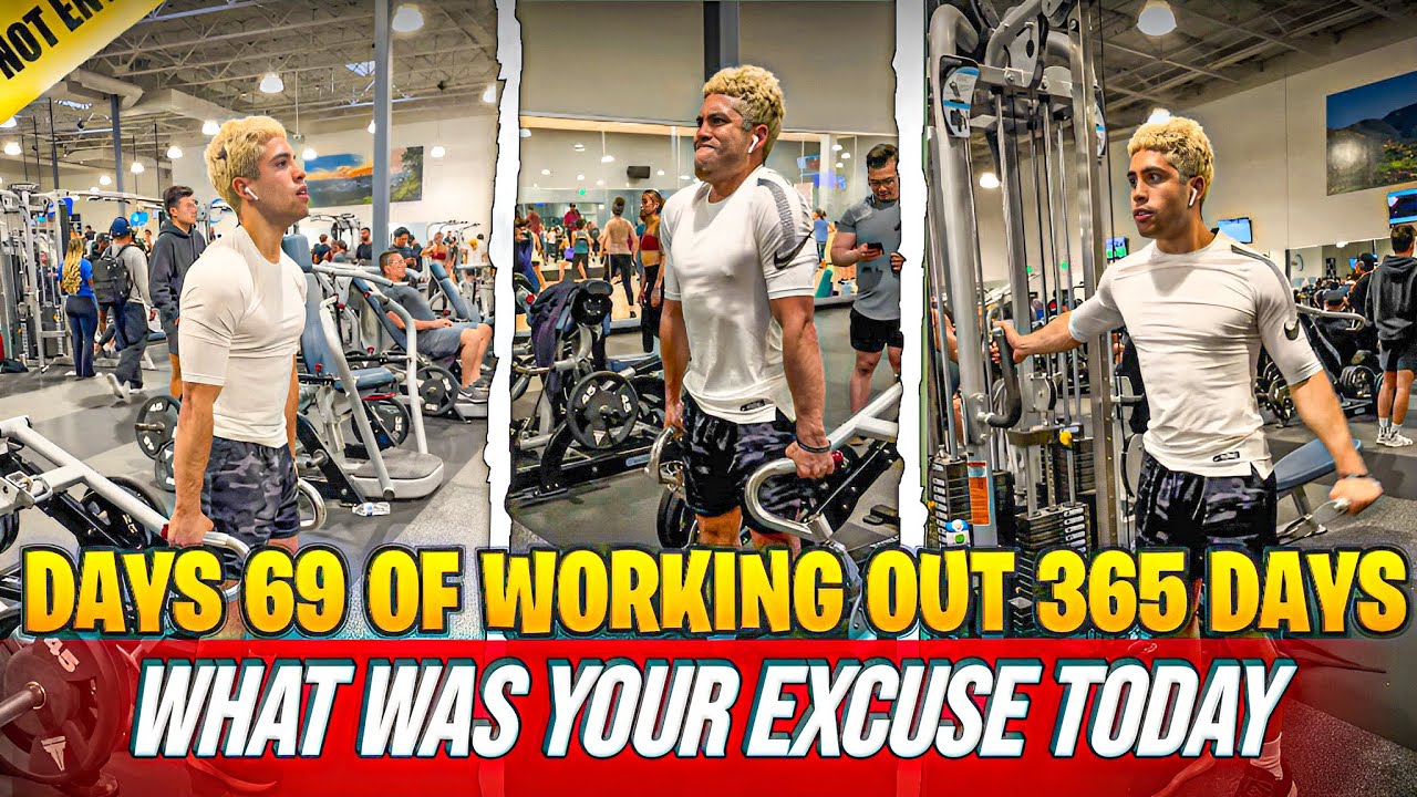 DAY 69 OF WORKING OUT 365 DAYS! WHAT WAS YOUR EXCUSE TODAY? - YouTube