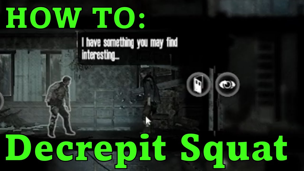 Secret at the Decrepit Squat! A Survivor's Guide to This War of Mine ...