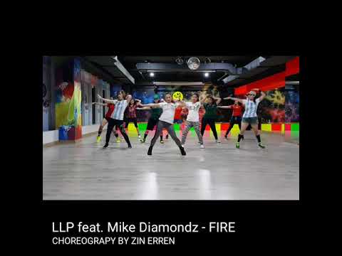 LLP feat. Mike Diamondz - FIRE, ZUMBA