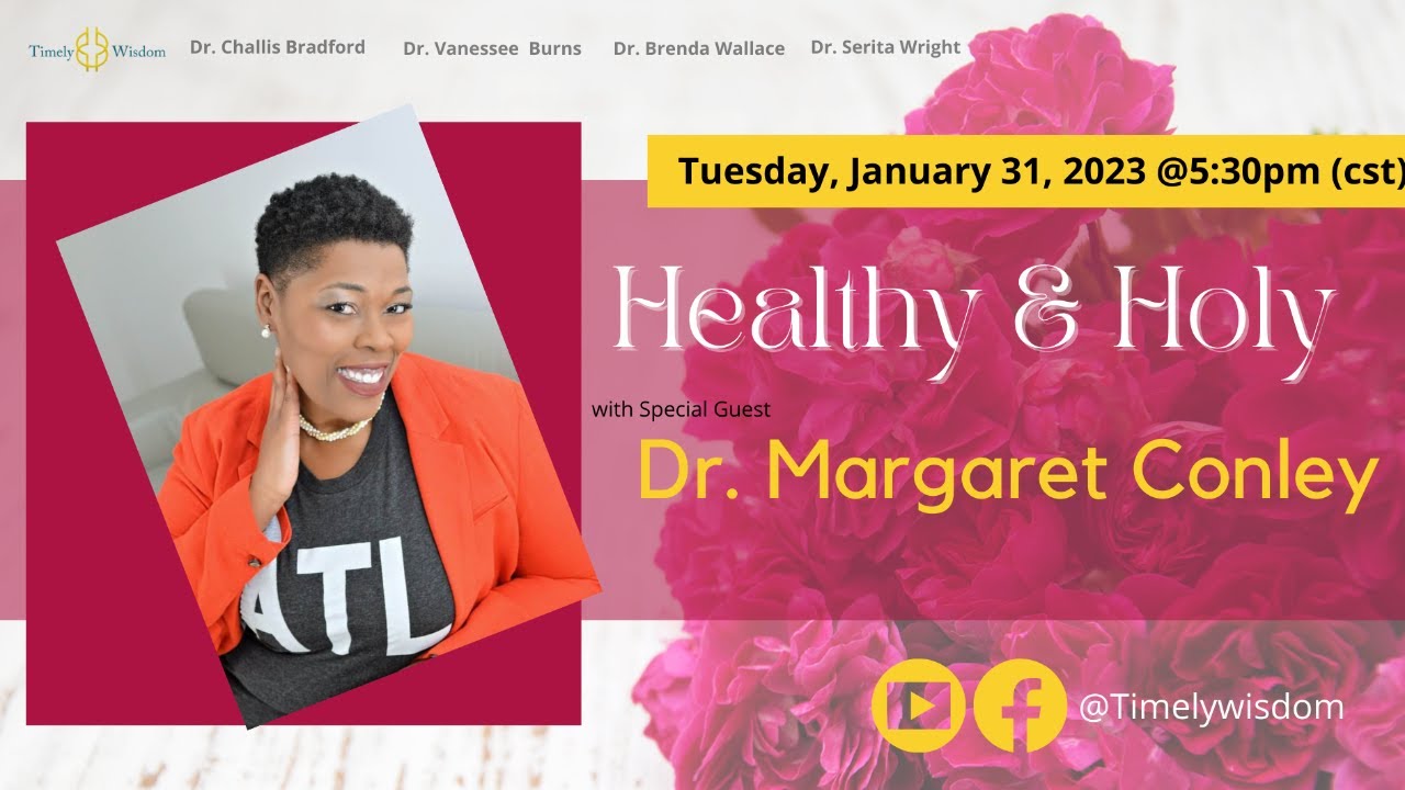 Timely Wisdom: Dr. Margaret Conley, "Healthy & Holy" - YouTube