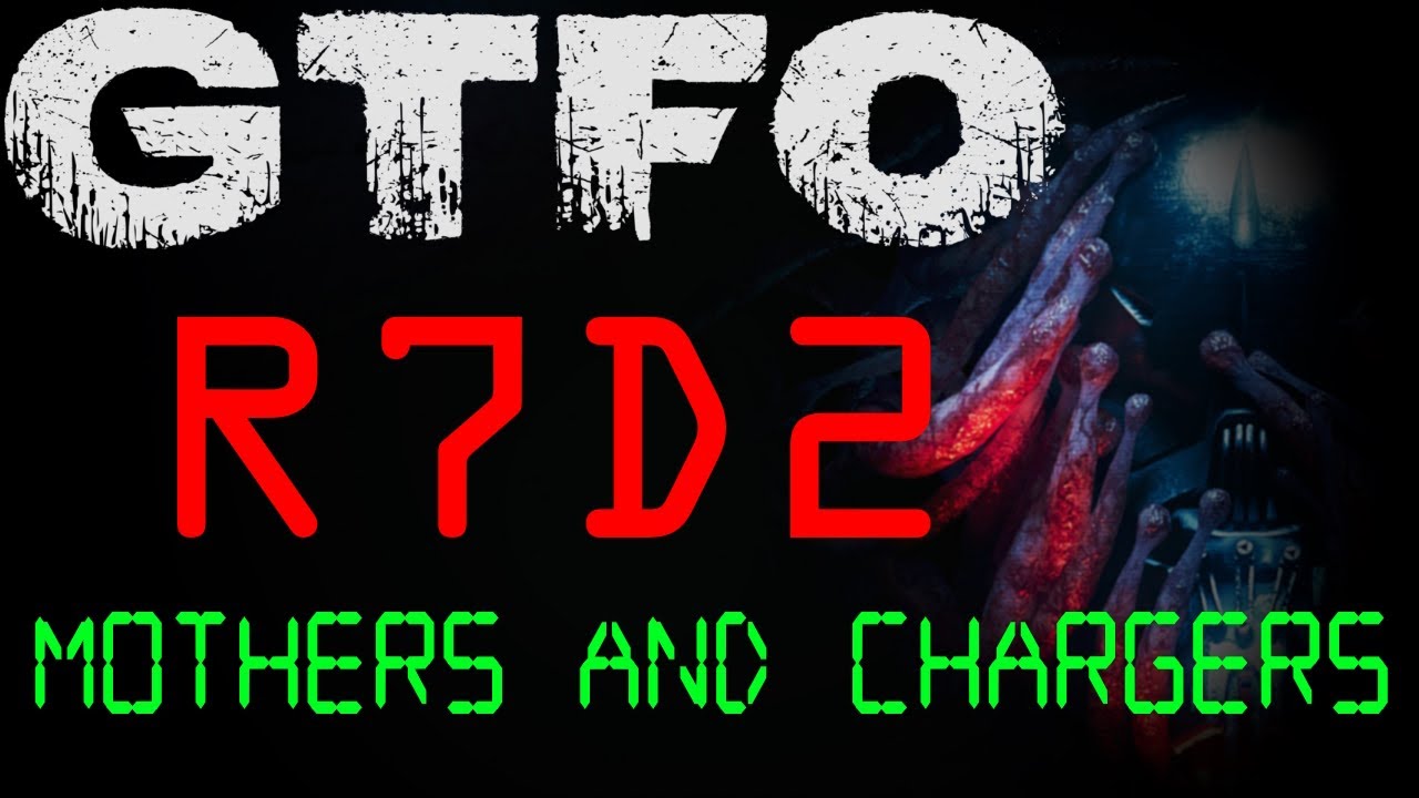 GTFO R7D2 - MOTHERS and CHARGERS - SOLO with Bots - YouTube