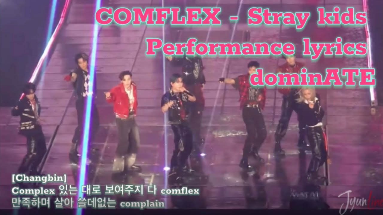 COMFLEX - Stray kids Dance lyrics Performance/concert (240825 dominATE ...