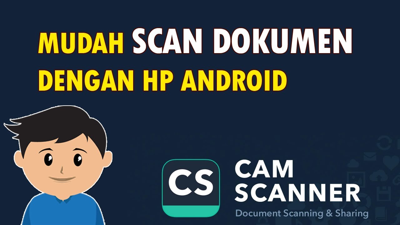 Cara Scan Dokumen Menggunakan HP (Android) dengan Aplikasi CamScanner ...