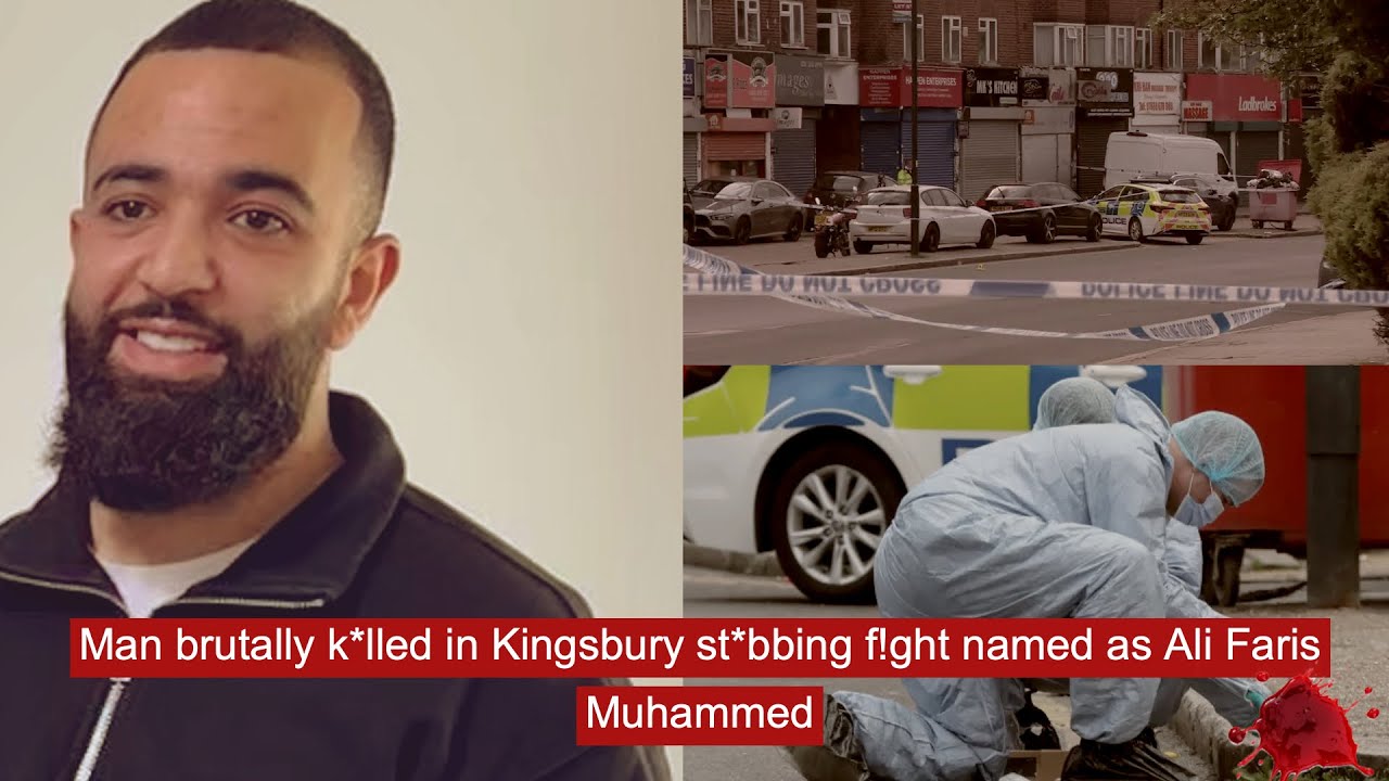 Man brutally k*lled in Kingsbury st*bbing f!ght named as Ali Faris ...