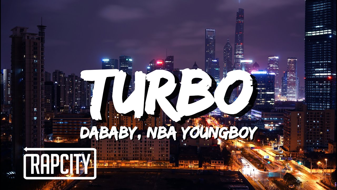 DaBaby & NBA YoungBoy - Turbo (Lyrics) - YouTube Music