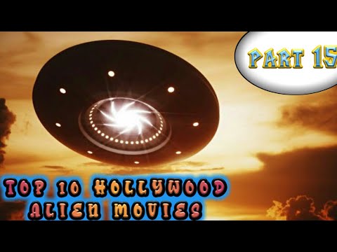 Top 10 Hollywood alien movies new sci-fi movies new Hollywood movies ...
