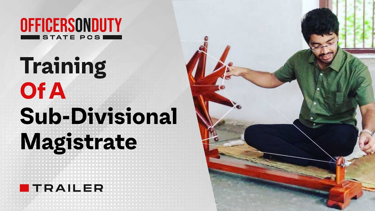 OOD State PCS E12 - The Training Period | SDM Harshal Choudhary | State ...