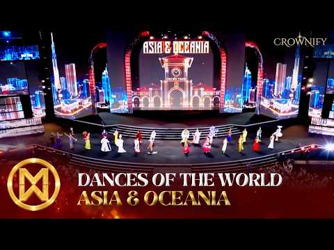 𝗔𝗦𝗜𝗔 & 𝗢𝗖𝗘𝗔𝗡𝗜𝗔 | DANCES OF THE WORLD | MISS WORLD 2026