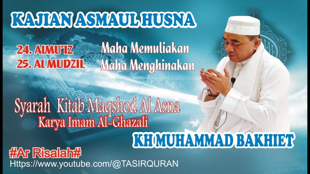 24.Al Mu`izz 25. Al Mudzil #gurubakhiet #asmaulhusna #khmuhammadbakhiet ...