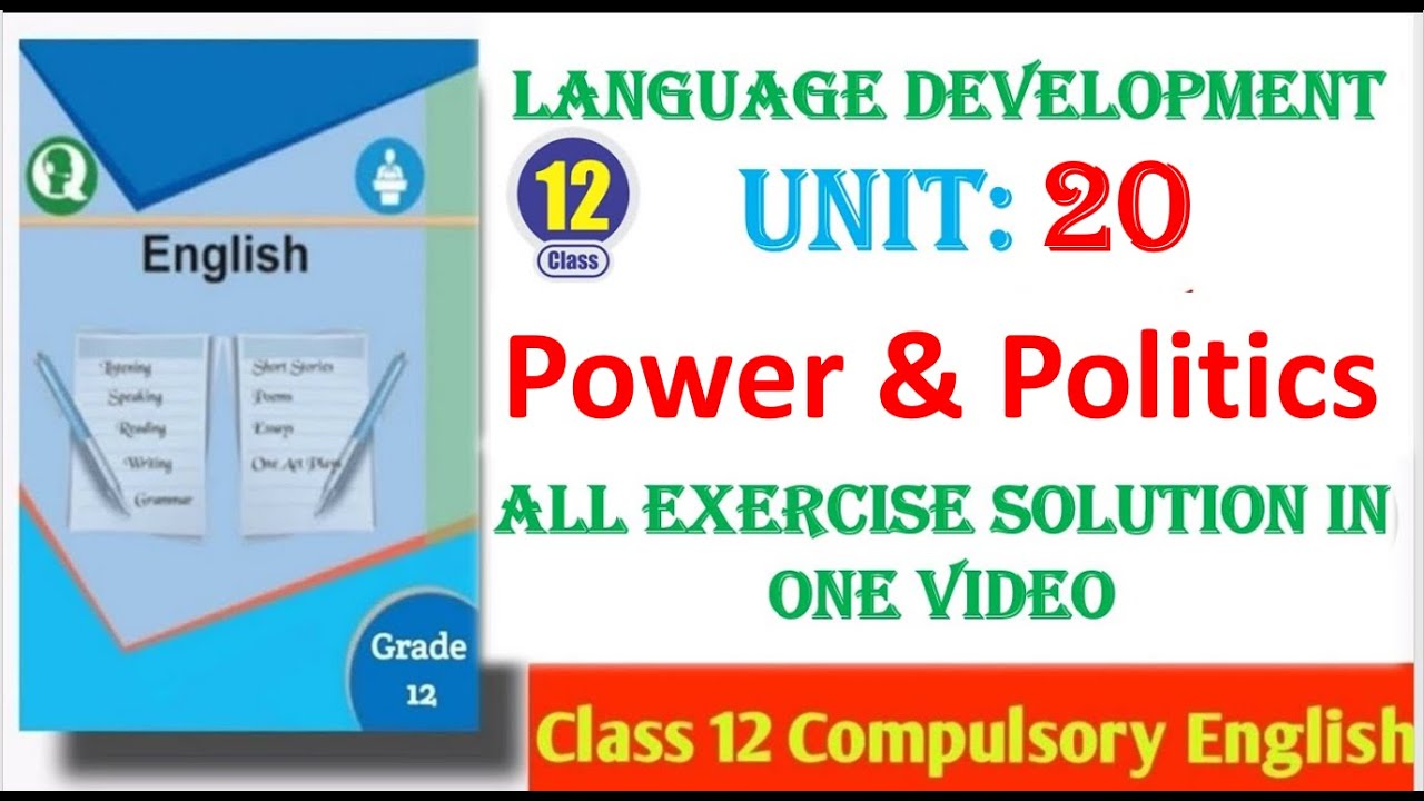 Class 12 Compulsory English Unit 20 Power & Politics Complete Exercise ...