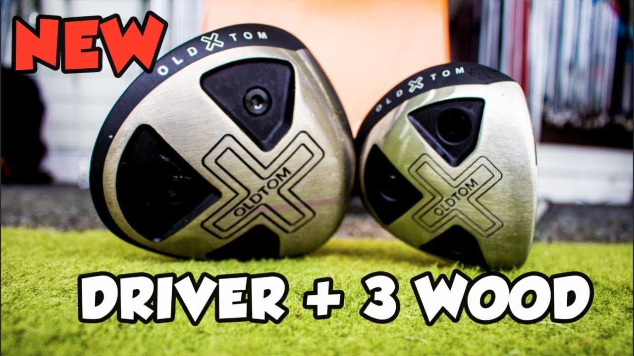 NEW DRIVER AND 3 WOOD FROM OLD TOM - YouTube