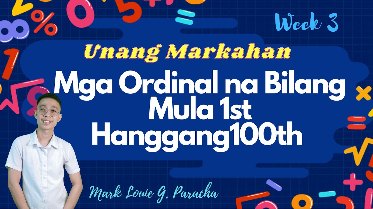 MGA ORDINAL NA BILANG MULA 1st HANGGANG 100th / Week 3 Quarter 1 ...