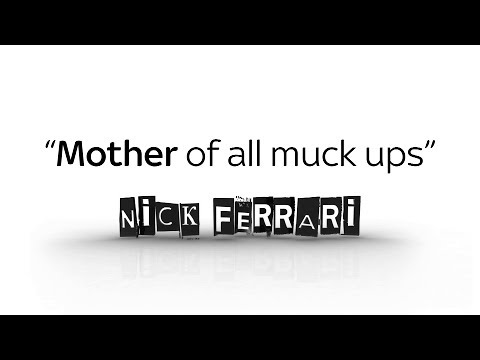 Nick Ferrari: Mother of all muck ups