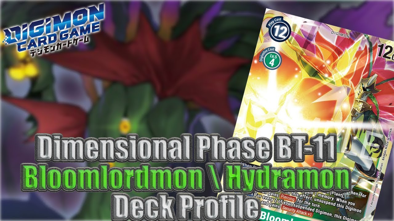 BT-11 Bloomlordmon/Hydramon Deck Profile | Dimensional Phase Digimon ...