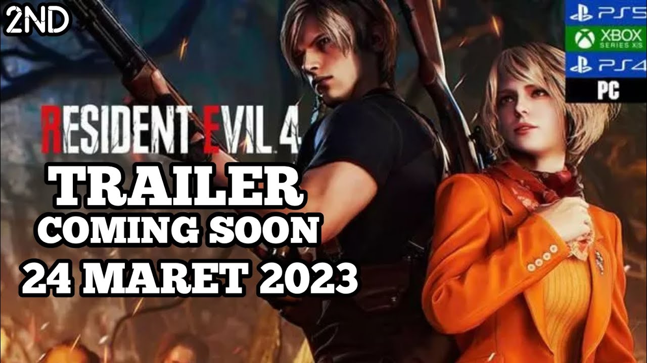 TRAILER [ 2ND] RESIDENT EVIL 4 REMAKE | COMING SOON [ 24 MARET 2023 ...