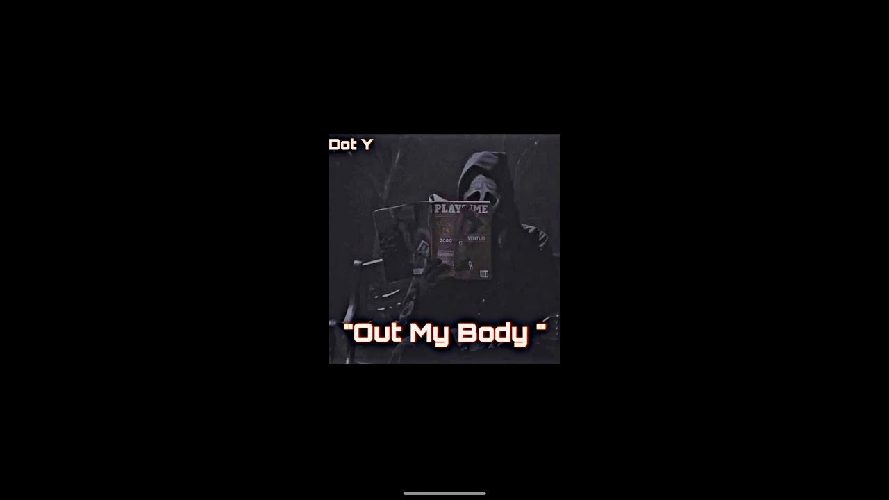 Out My Body - YouTube