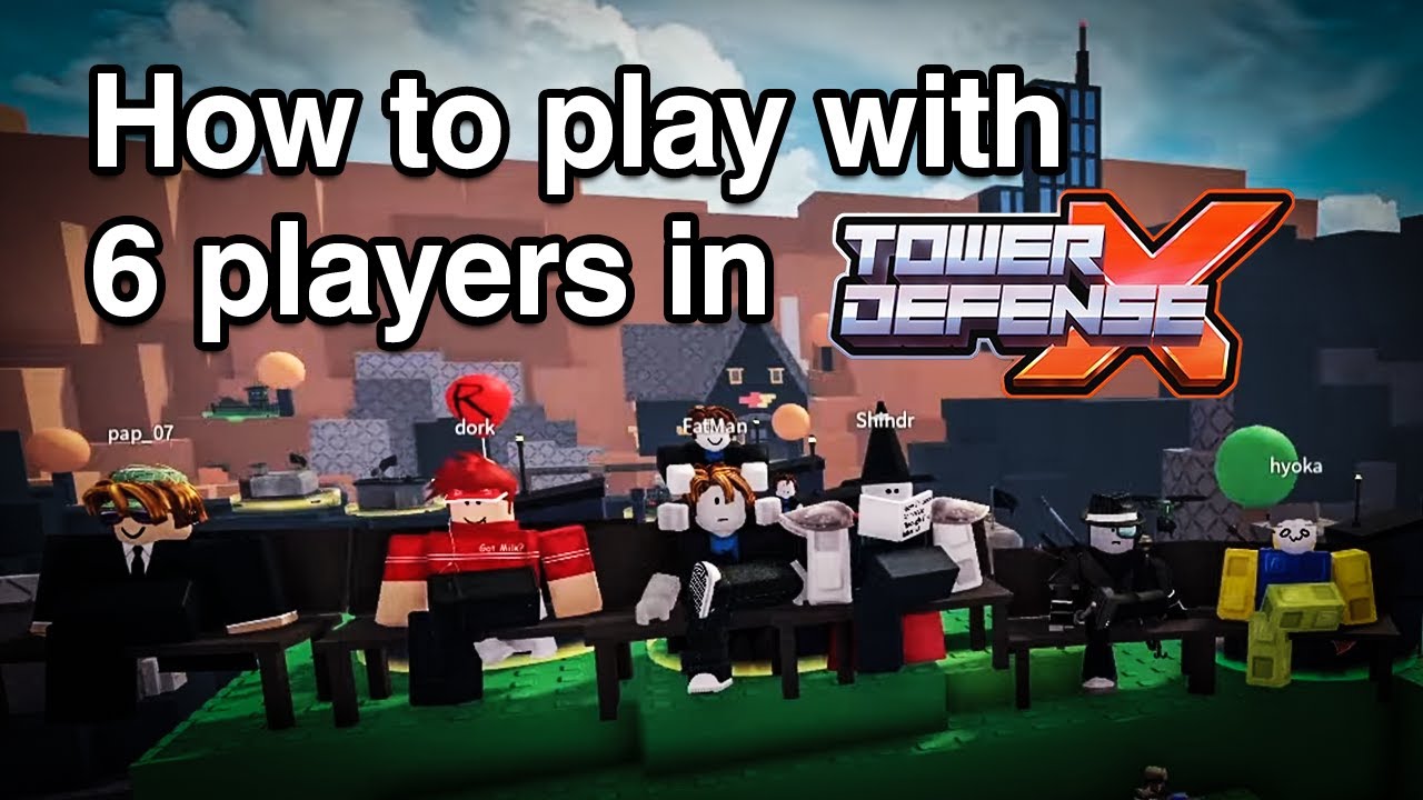 How to Play With 6 Players in Tower Defense X (Volume Warning) - YouTube
