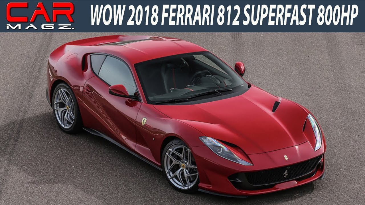 2018 Ferrari 812 Superfast 800HP Price and Review - YouTube
