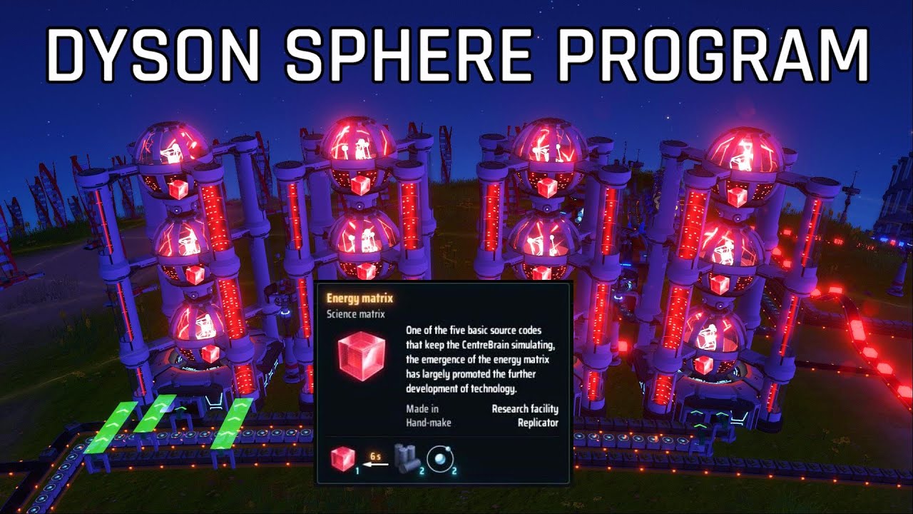 HOW TO MASS PRODUCE RED MATRIX CUBES DYSON SPHERE PROGRAM Gameplay ...