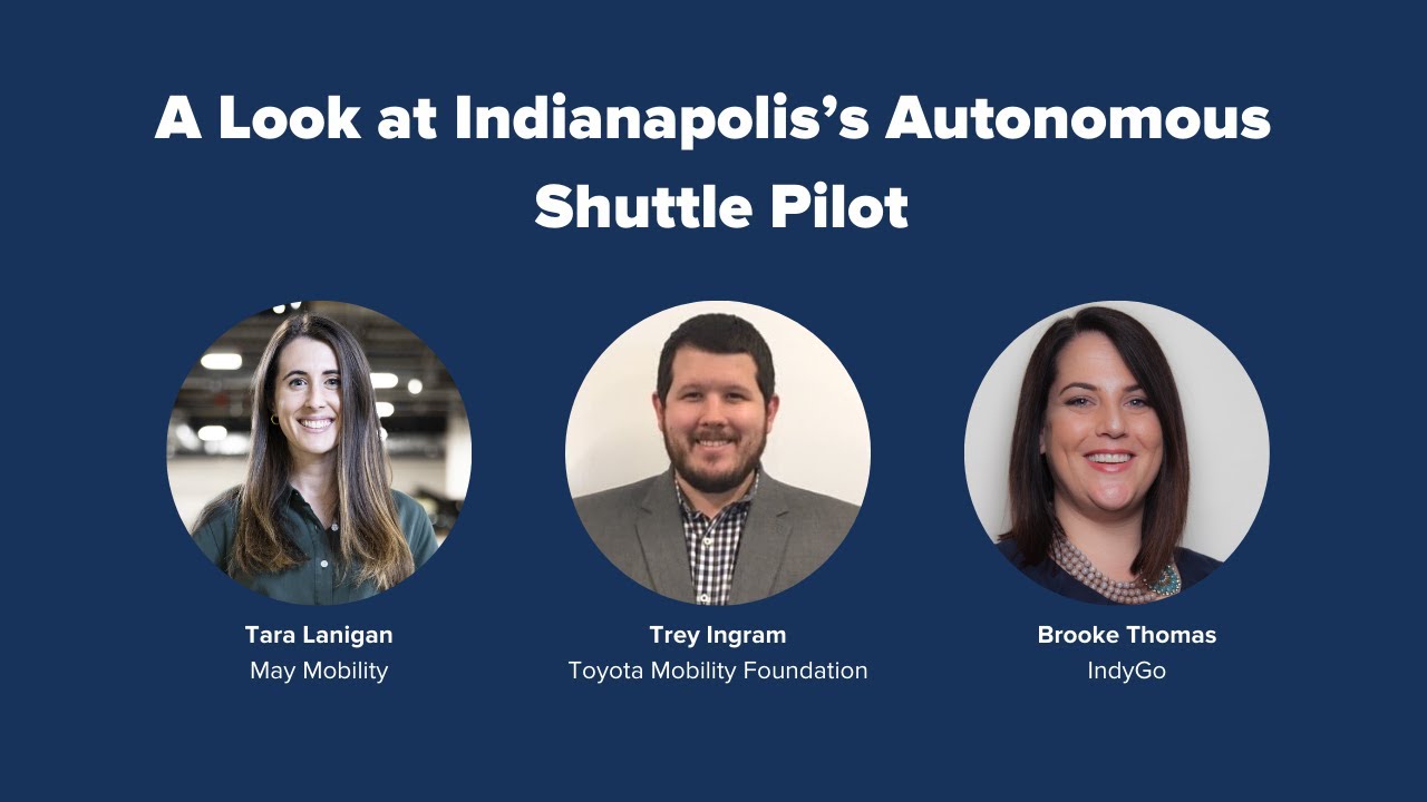 PAVE's Virtual Panel “A Look at Indianapolis’s Autonomous Shuttle Pilot ...