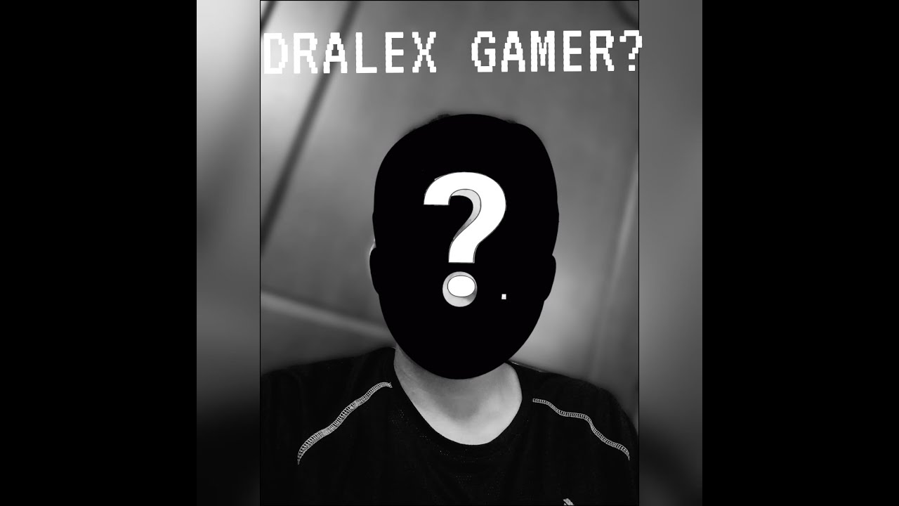 QUIEN ES REALMENTE DRALEX GAMER EN CAMARA | EDITADO CON FILMORA 11 ...