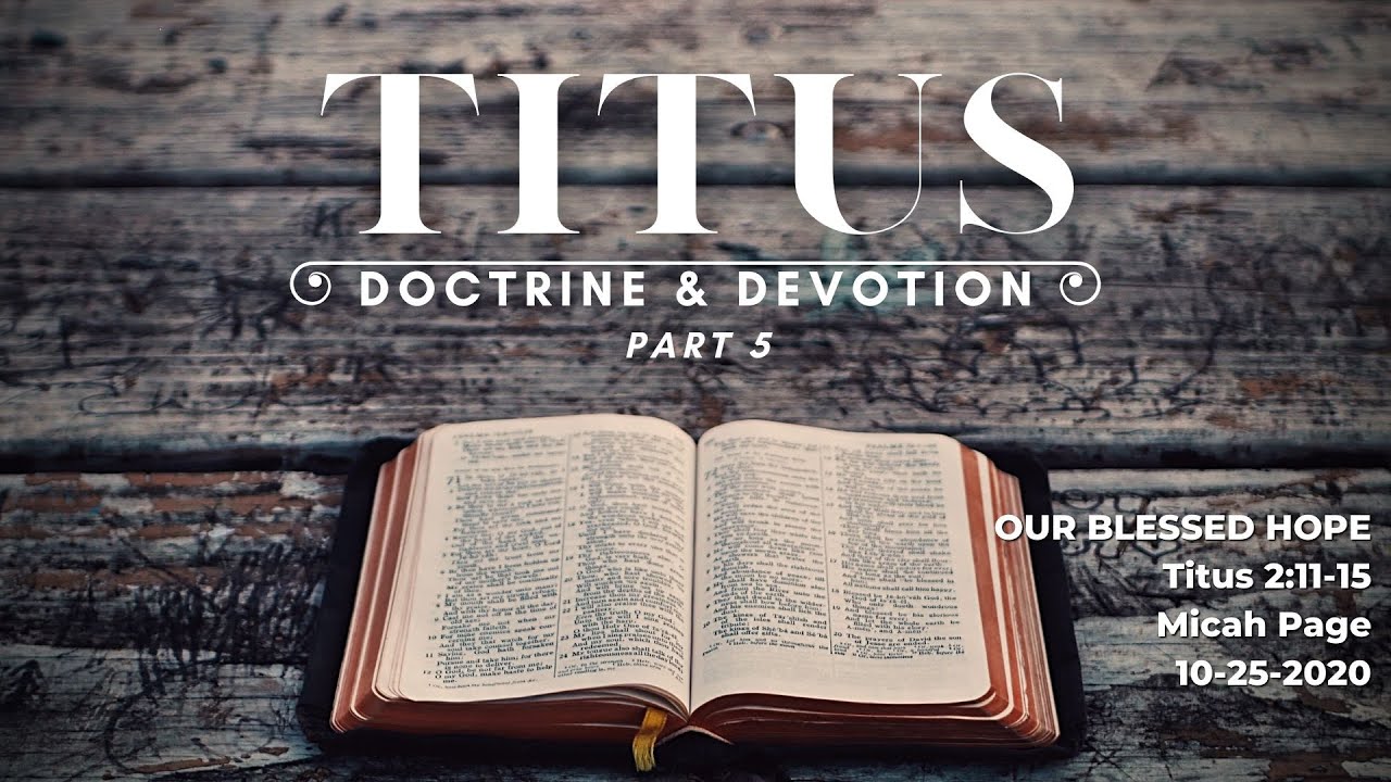 Our Blessed Hope - YouTube