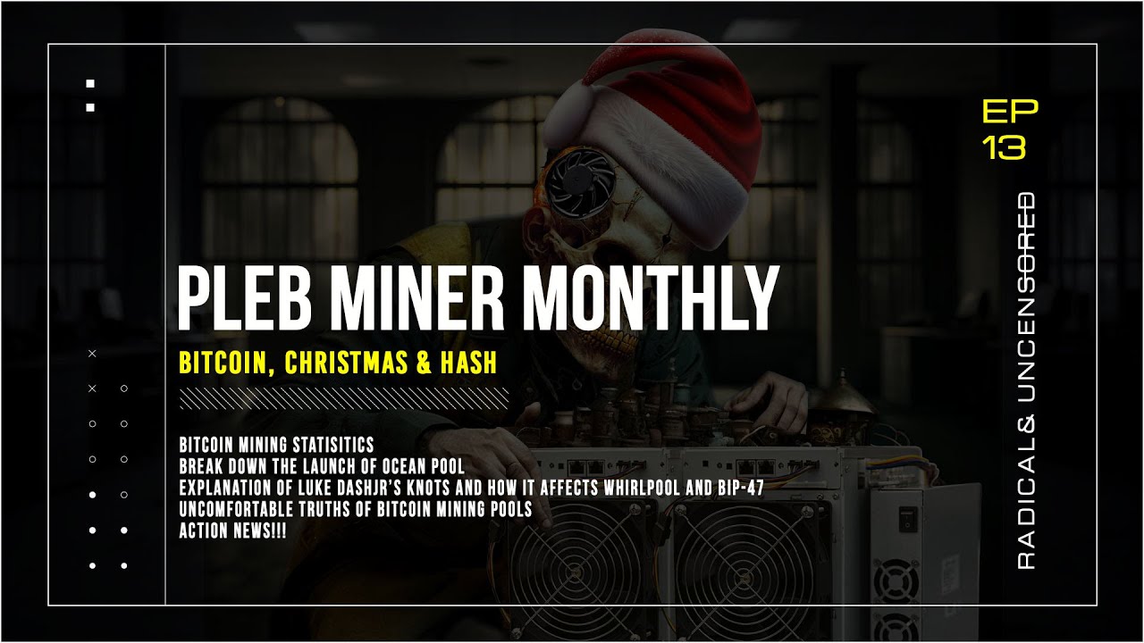 Bitcoin, Christmas & Hash - Pleb Miner Monthly 13 - YouTube