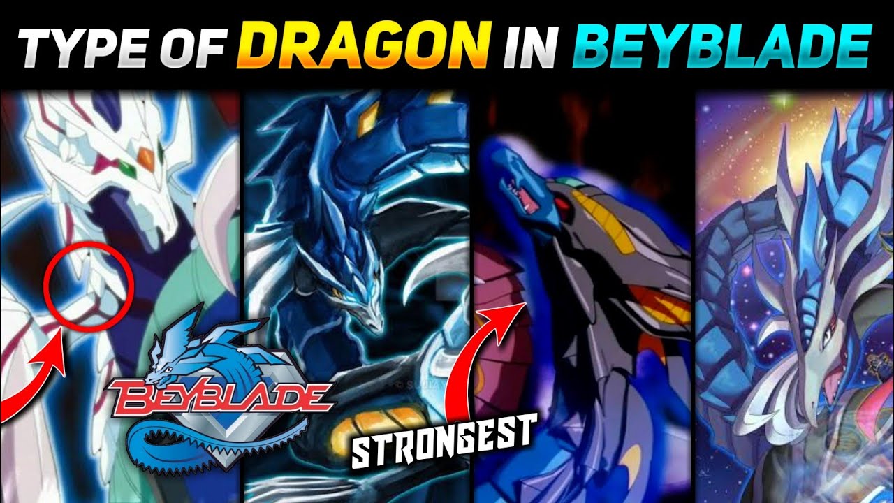 Types Of Dragon Type Bit Beasts | Beyblade Original Series - YouTube