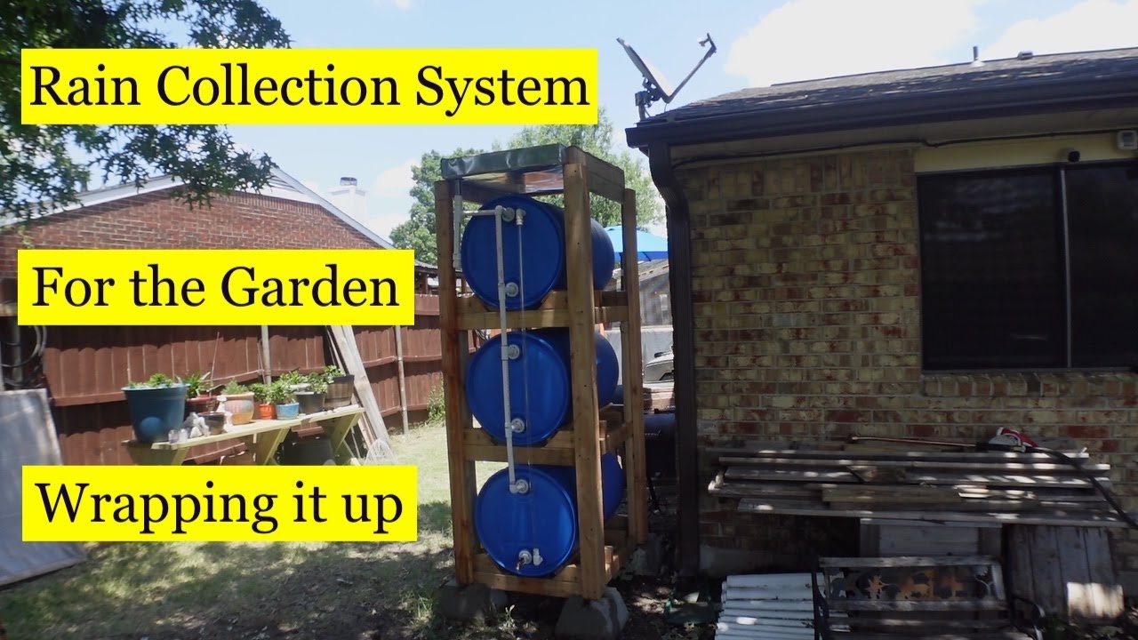 Rain Collection System / Wrapping it up! - YouTube