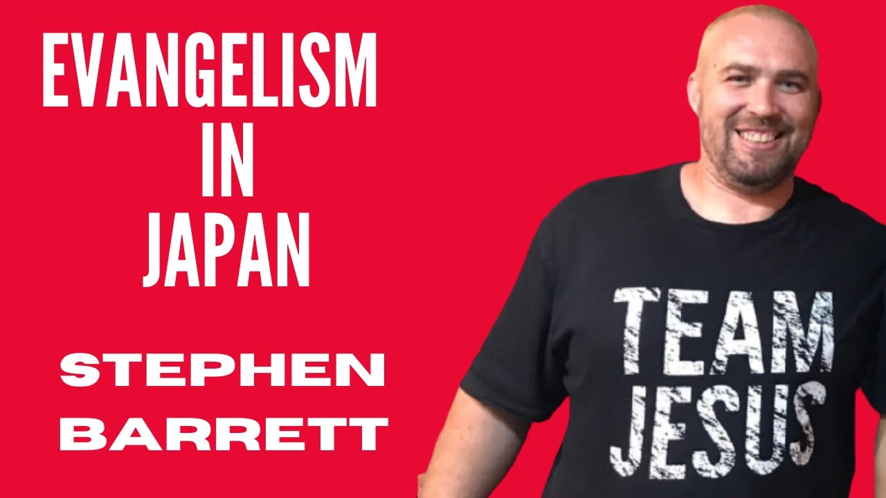 Evangelism in Japan - Missionary Stephen Barret - YouTube