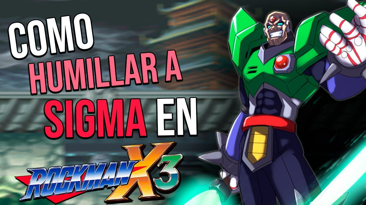 ¿SE PUEDE VENCER A "KAISER SIGMA" EN MENOS DE UN MINUTO? | MegaMan X3 ...