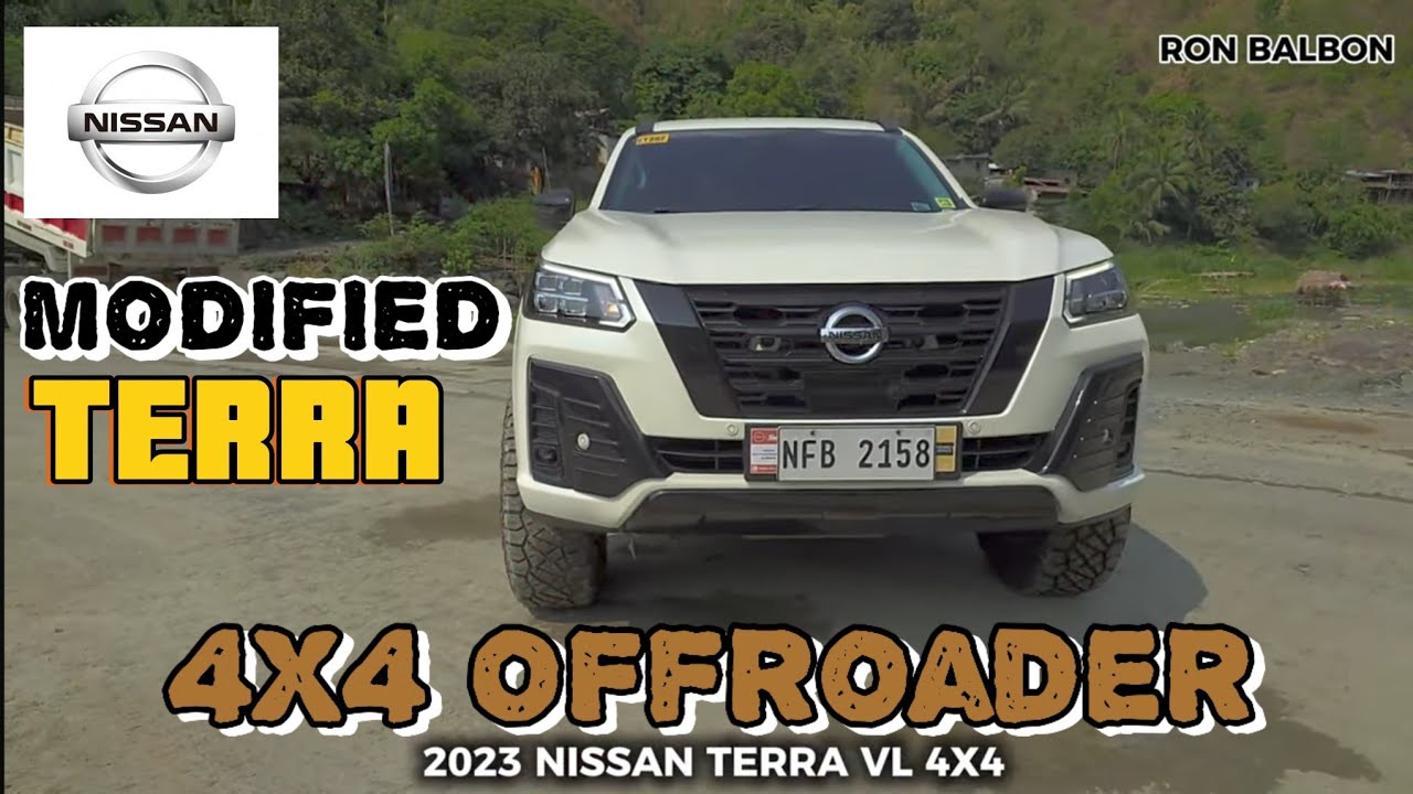 TROPA RIDES EP. 1 - 2023 NISSAN TERRA VL 4X4 - MODIFICATIONS ...