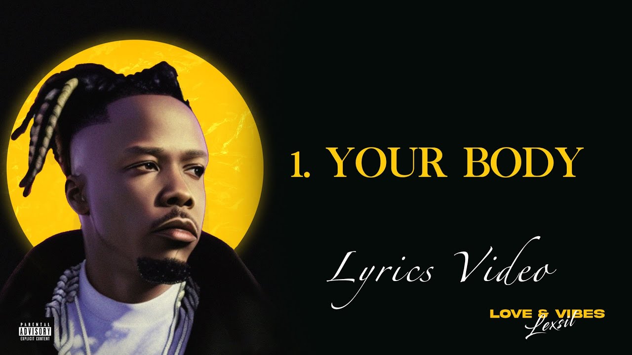 Lexsil - Your Body (Lyric Video) - YouTube