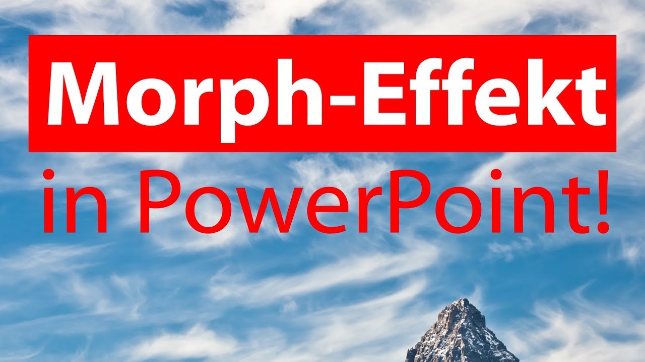 Morphen- bzw. Morph-Effekt in PowerPoint - einfach genial! - YouTube