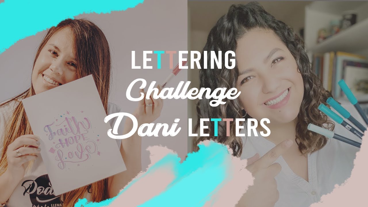 LETTERING CHALLENGE CON DANI LETTERS - YouTube