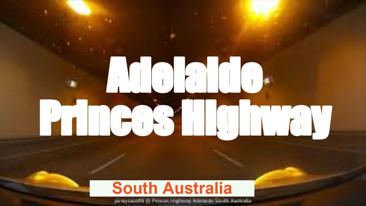 Driving @ The Princes Highway Adelaide South Australia - YouTube
