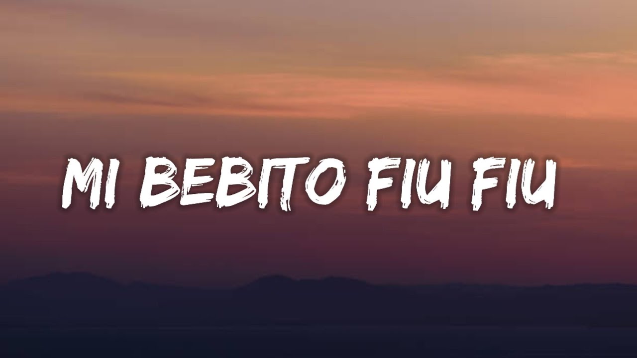 Tito Silva x Tefi C - Mi Bebito Fiu Fiu (Letra_Lyrics) Eres mi bebé, mi ...