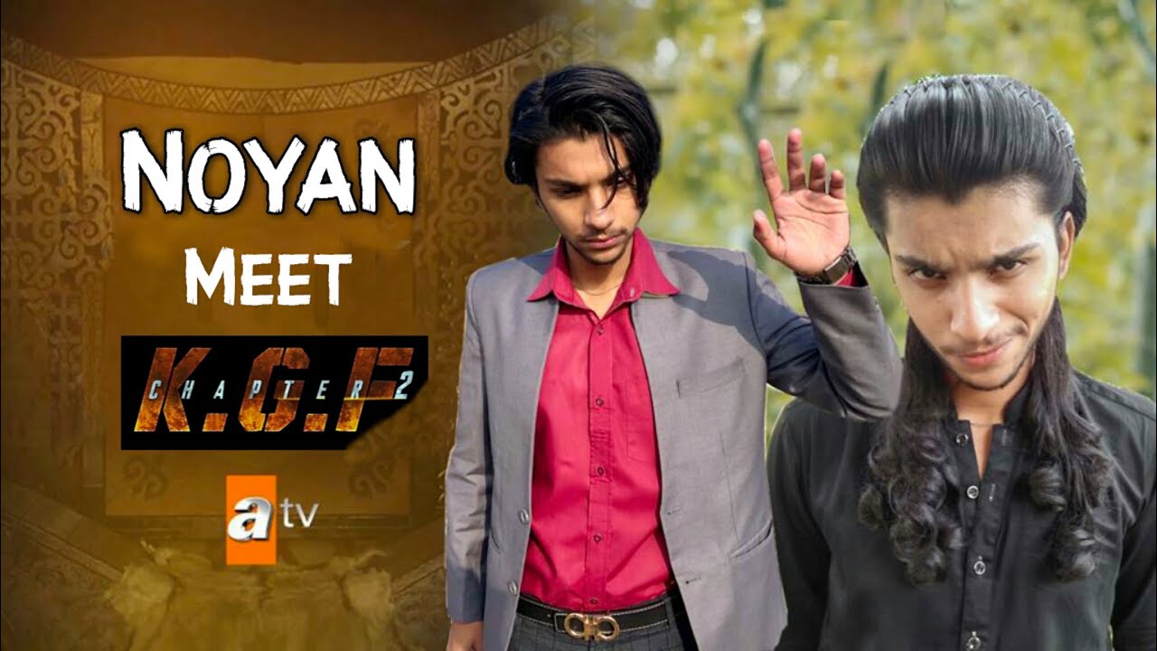 Noyan Meets KGF | Kgf chapter 2 | Kgf funny video | Kgf chapter 1 ...