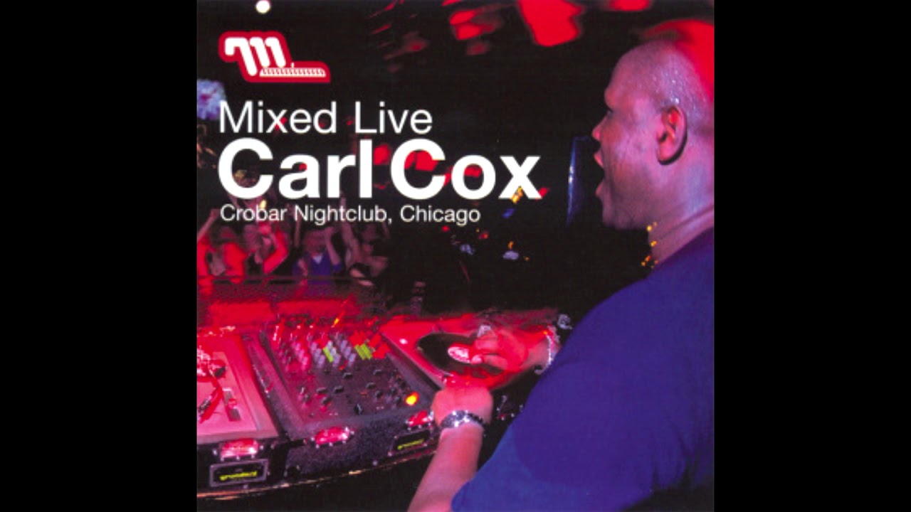 Carl Cox - Mixed Live : Crobar Nightclub, Chicago (2000) - YouTube
