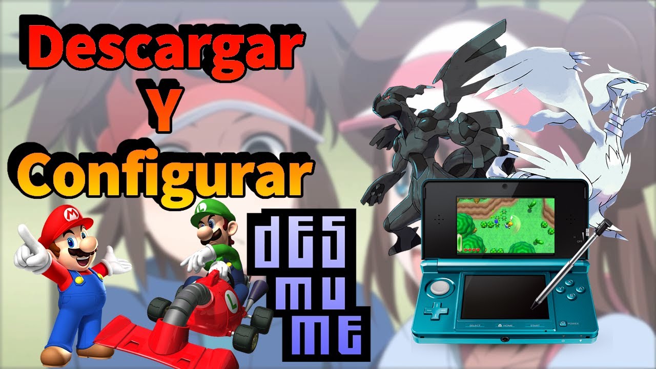 COMO DESCARGA y CONFIGURAR 🎮DESMUME🎮 en 2023!!! 💻NDS en PC💻TUTORIAL - YouTube