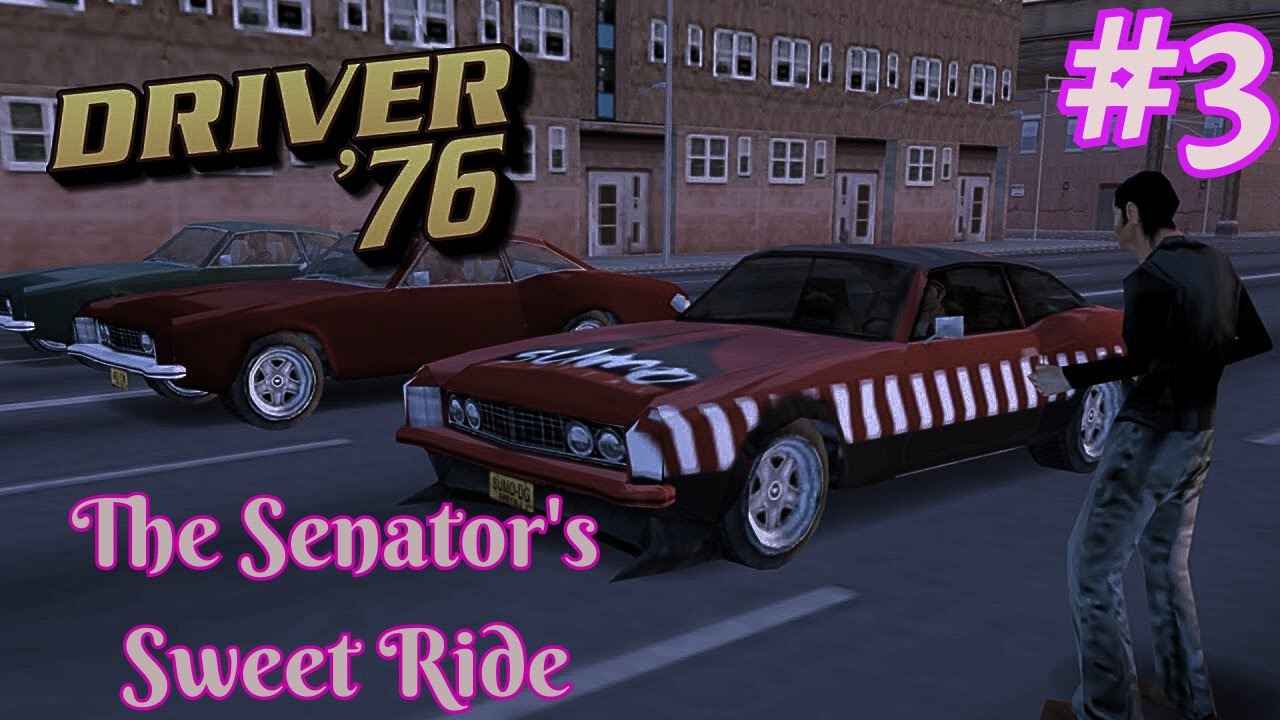 Driver 76 PSP 100% Walkthrough Part 3 | The Senator's Sweet Ride - YouTube