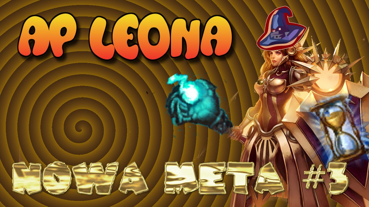 League of Legends: Nowa meta!#03 - Ap Leona poradnik! - YouTube